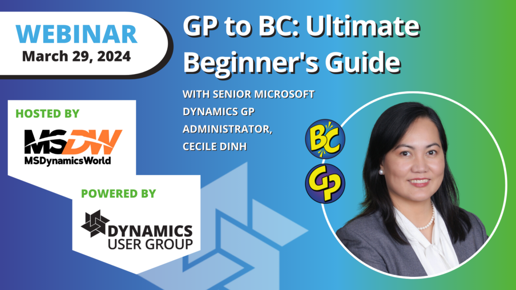 DUG Webinar: GP to BC - Ultimate Beginner's Guide - Dynamics User Group