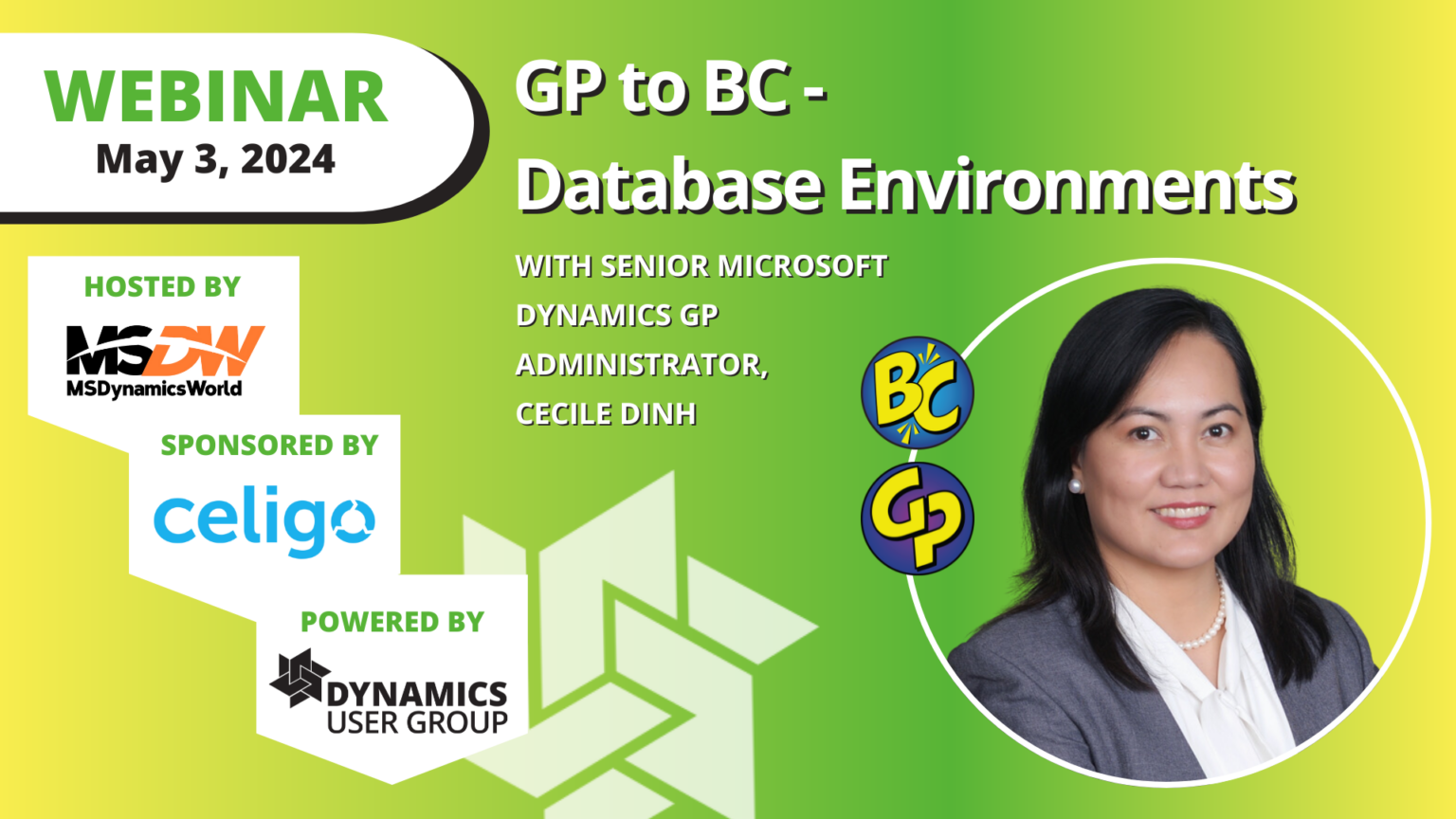 DUG Webinar: GP to BC - Database Environments - Dynamics User Group