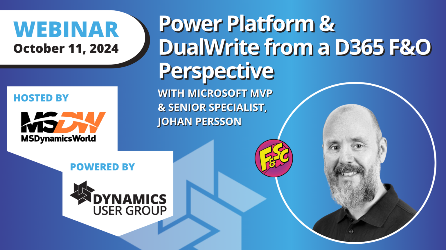 DUG Webinar: Power Platform and DualWrite from a D365 F&O Perspective - Dynamics User Group