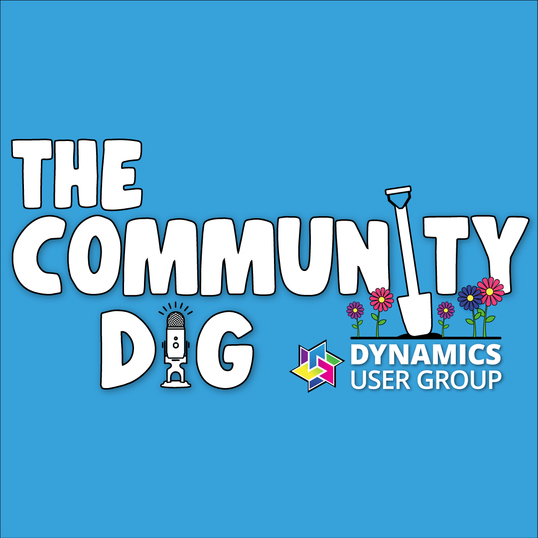 The Community Dig Podcast - Dynamics User Group